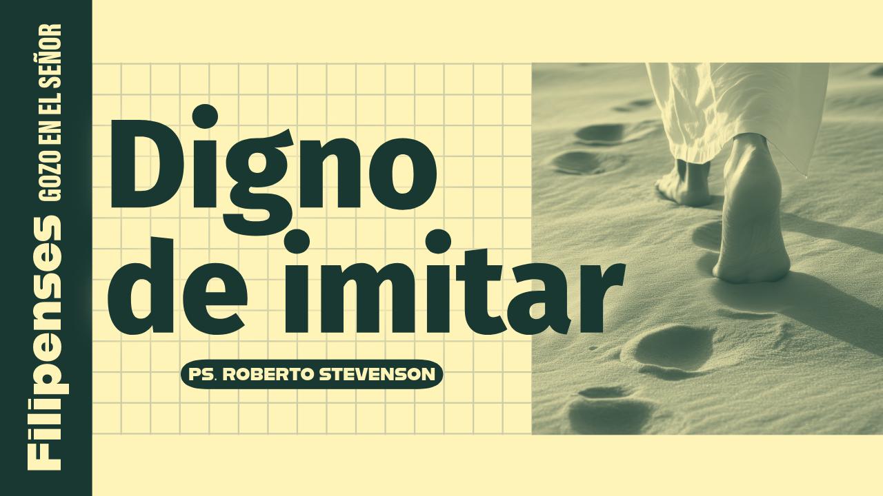 2ª Reunión familiar | 07 de Septiembre de 2025 | Digno de imitar
